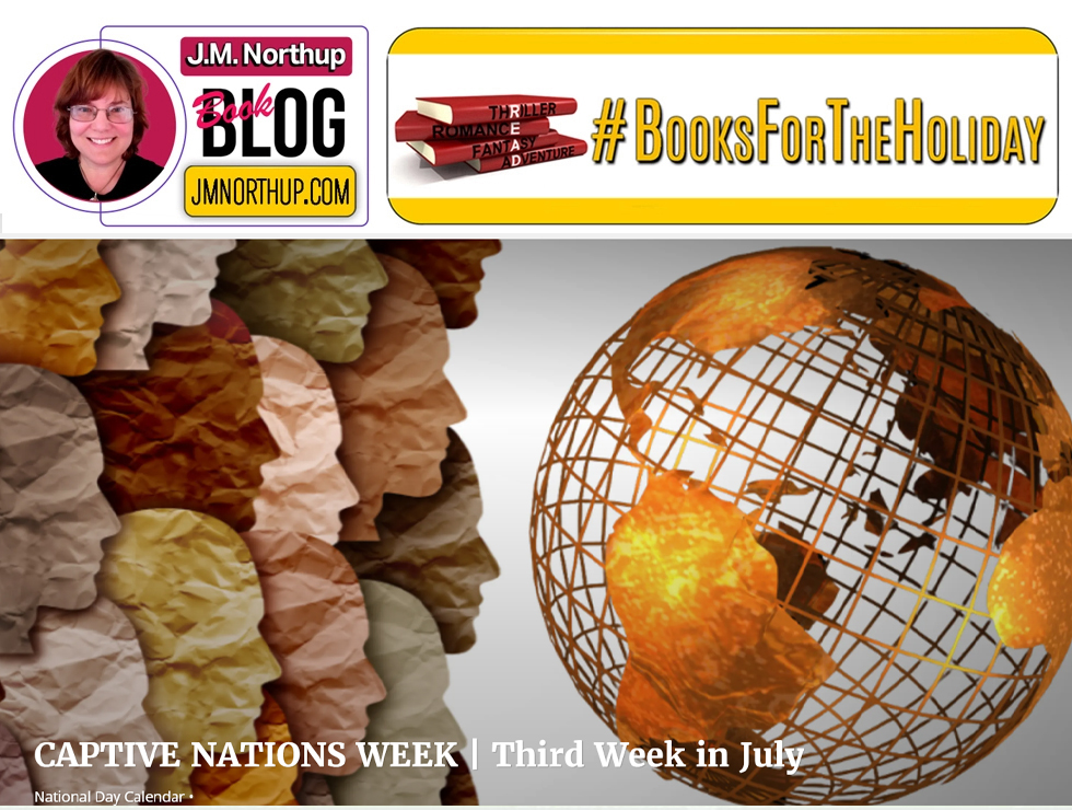 #BooksForTheHoliday – Captive Nations Week – J.M. NORTHUP