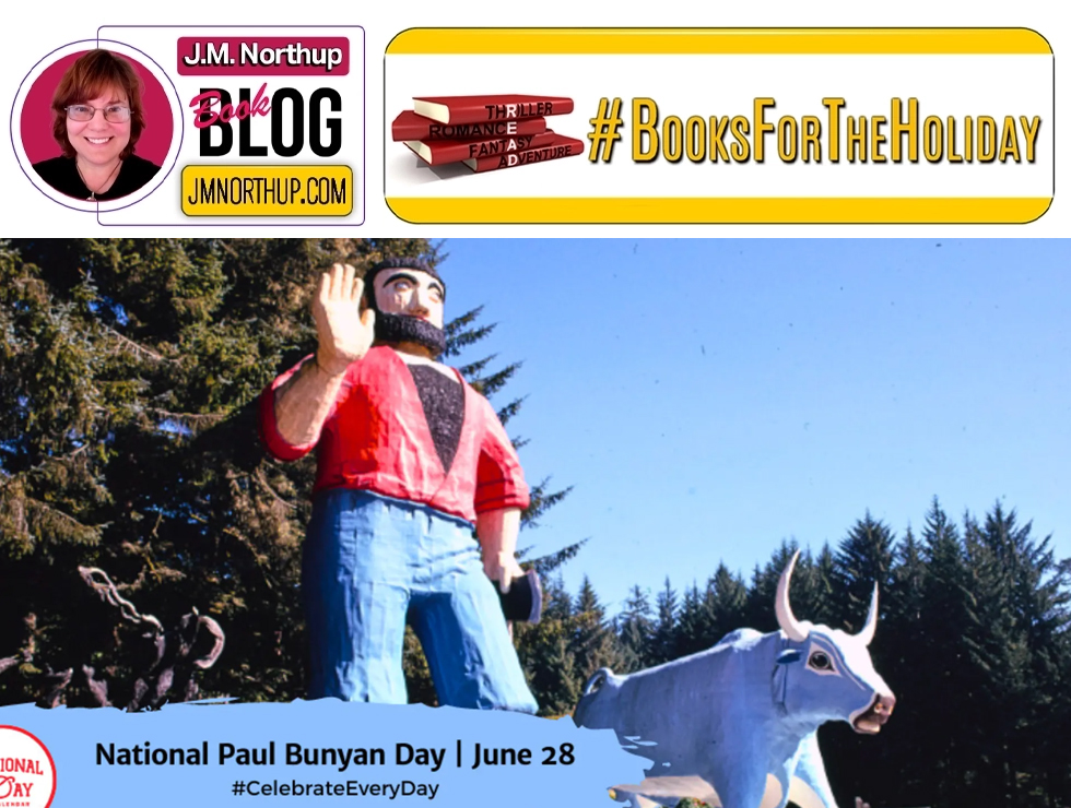 #BooksForTheHoliday – National Paul Bunyan Day Is Upon Us, Readers! – J ...