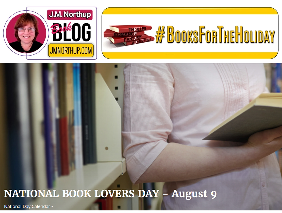 #BooksForTheHoliday – Today is National Book Lovers Day – J.M. NORTHUP