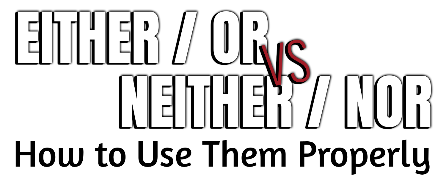 Either / Or versus Neither / Nor – J.M. NORTHUP