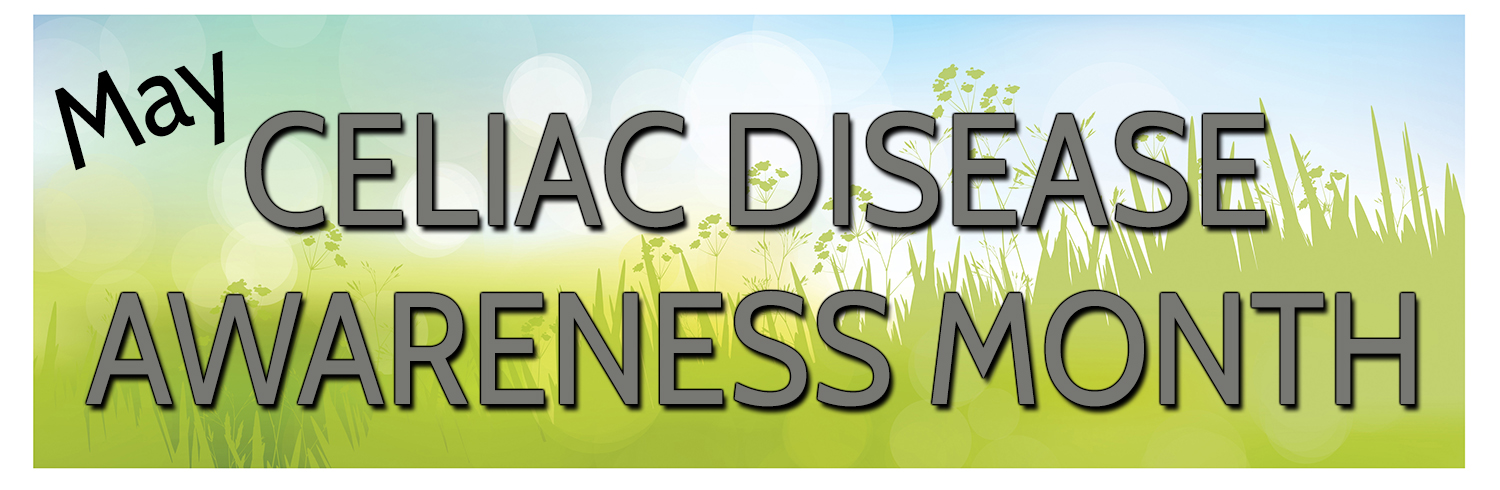 May is Celiac Disease Awareness Month – J.M. NORTHUP