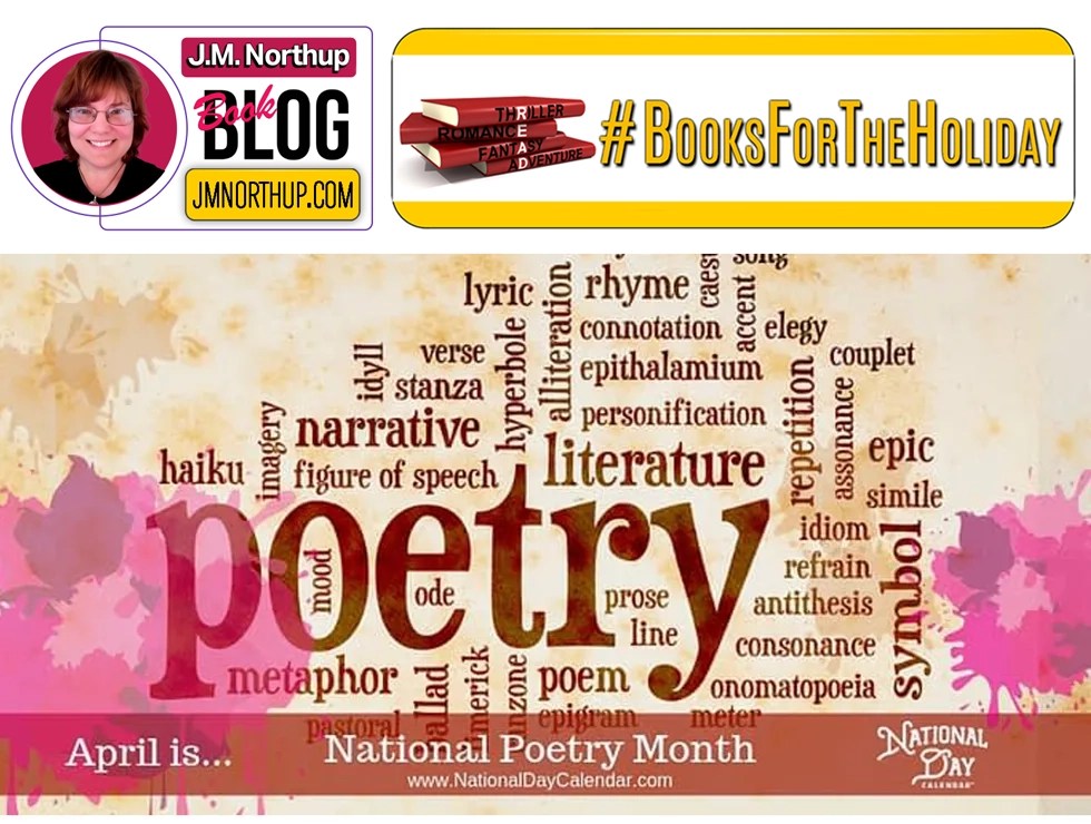 #BooksForTheHoliday – April is National Poetry Month – J.M. NORTHUP