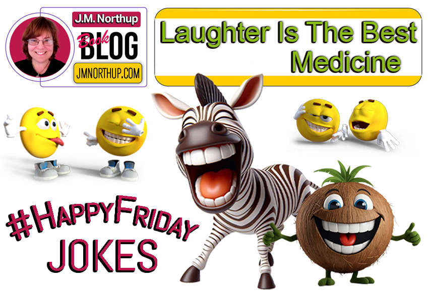#FridayFunny Jokes – Holiday Humor – J.M. NORTHUP